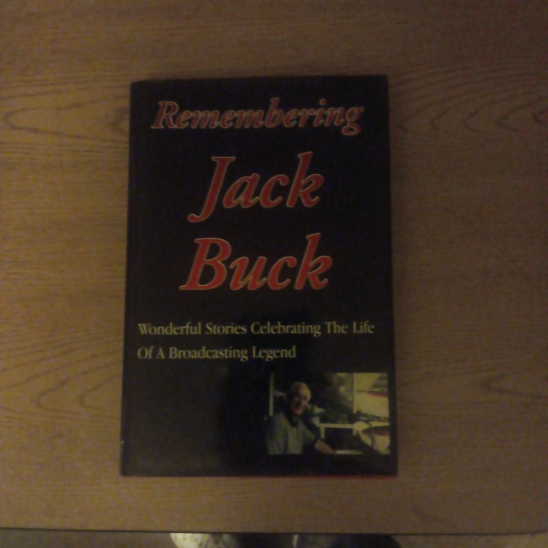 Remembering Jack Buck by Rich Wolfe, Hardcover | Pangobooks