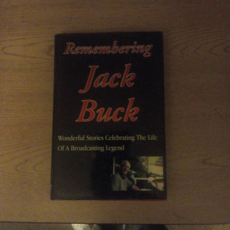 Remembering Jack Buck by Rich Wolfe, Hardcover | Pangobooks