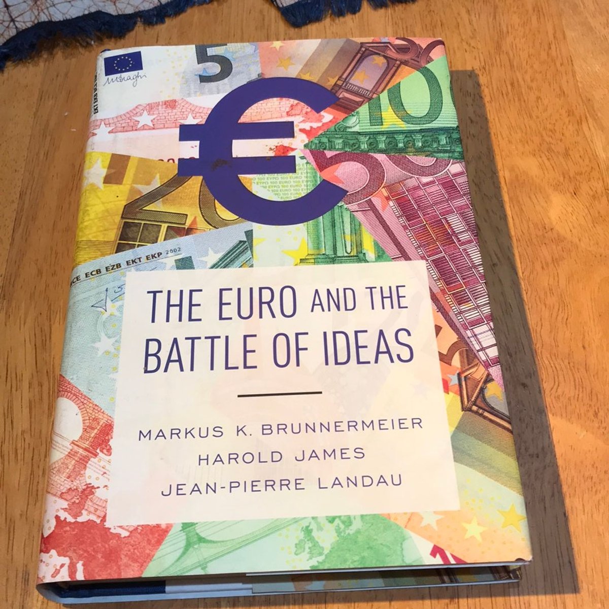 The Euro and the Battle of Ideas by Markus K. Brunnermeier, Harold ...