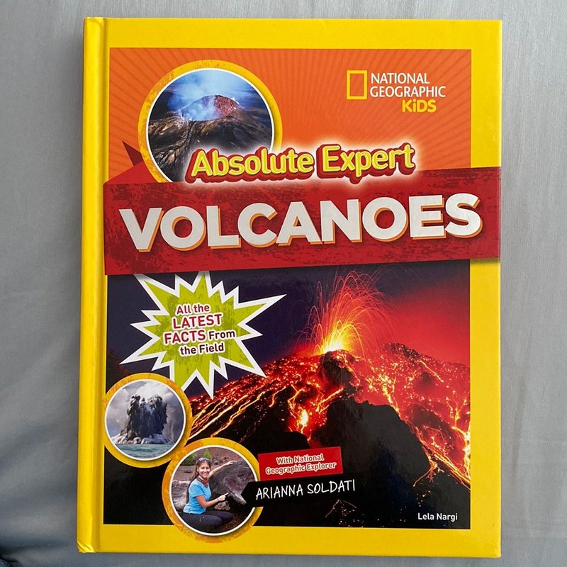 Absolute Expert: Volcanoes by Lela Nargi