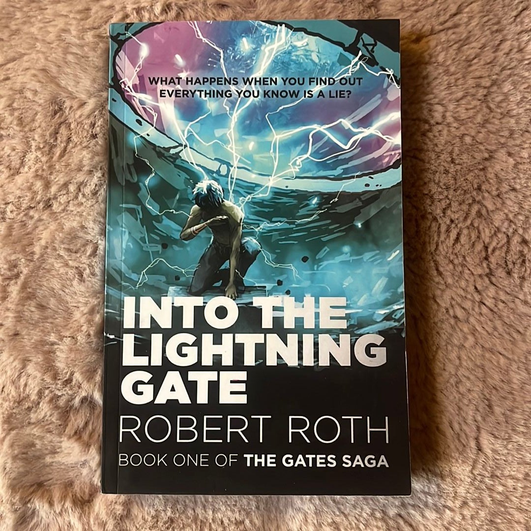Into the Lightning Gate by Robert Roth