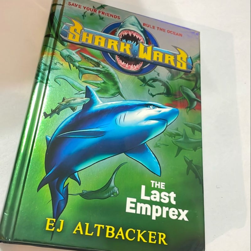 Shark Wars #6 by E. J. Altbacker