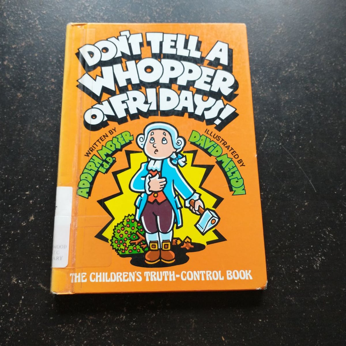Don't Tell a Whopper on Fridays! by Adolph J. Moser