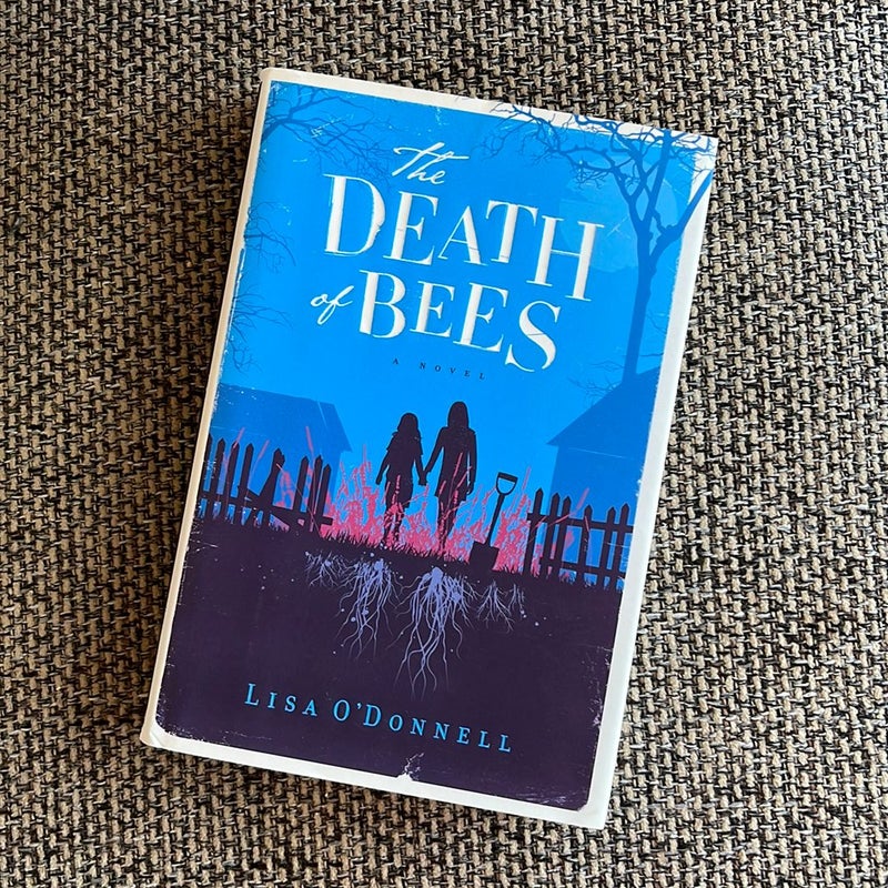 The Death of Bees by Lisa O'Donnell
