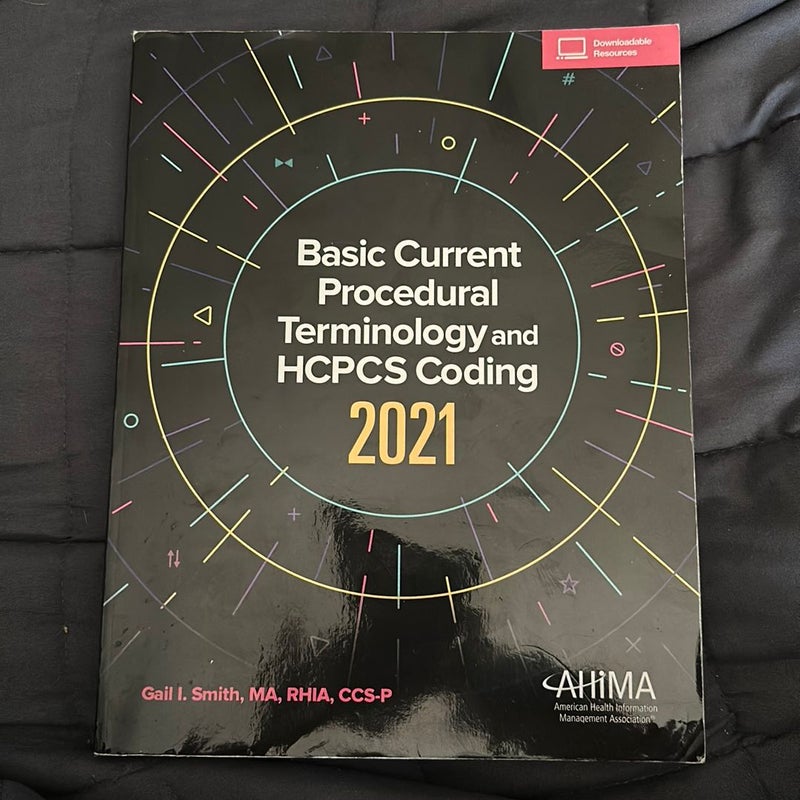 Basic CPT and HCPCS Coding 2021 by Gail Smith