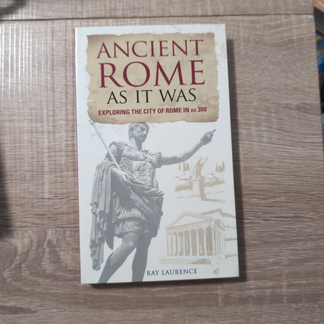 The Traveler's Guide to the Ancient World, Rome by Ray Laurence