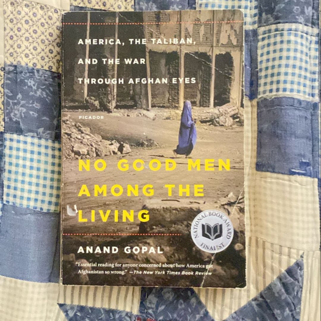 No Good Men Among the Living by Anand Gopal, Paperback | Pangobooks