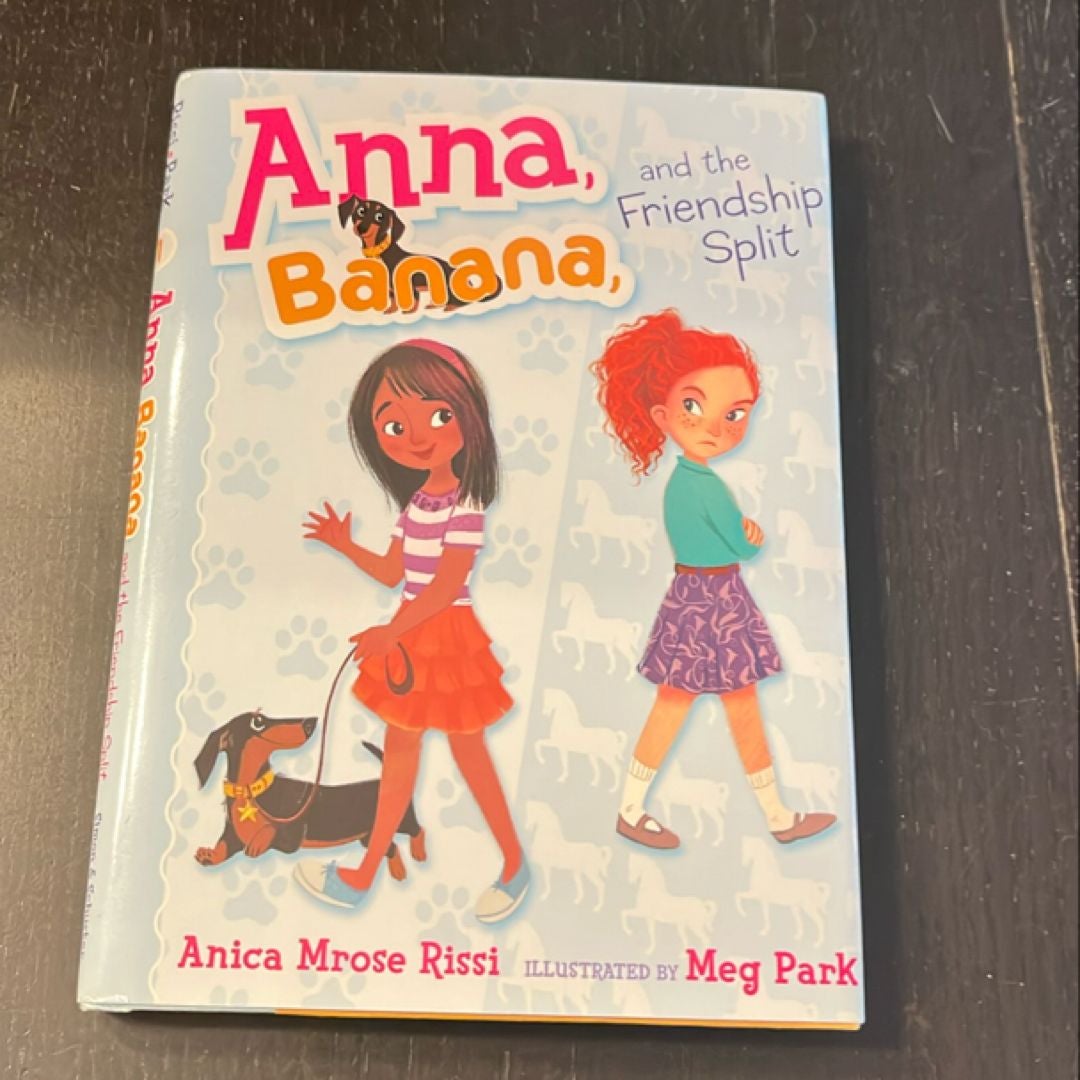 Anna, Banana, and the Friendship Split by Anica Mrose Rissi