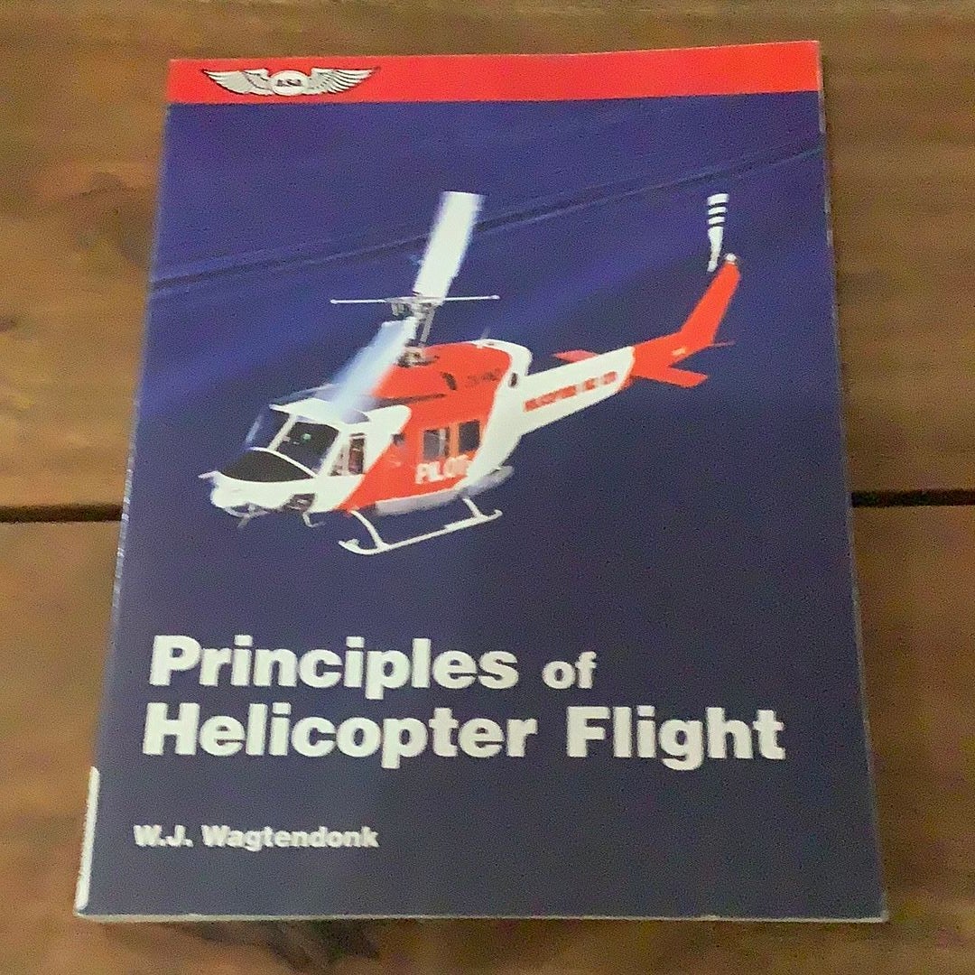 Principles of Helicopter Flight by W. J. Wagtendonk, Paperback | Pangobooks