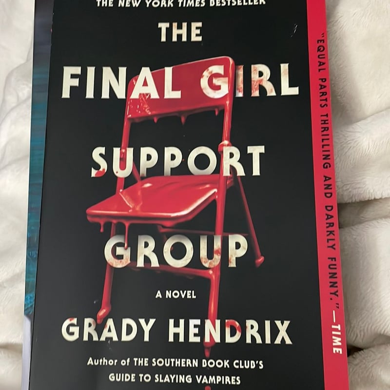 The Final Girl Support Group by Grady Hendrix, Paperback | Pangobooks
