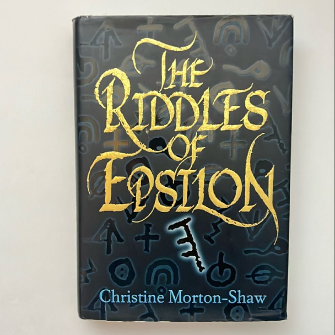 The Riddles of Epsilon by Christine Morton-Shaw
