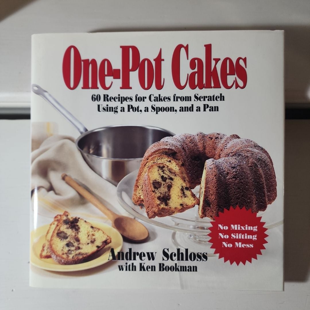 One Pot Cakes by Andrew Schloss