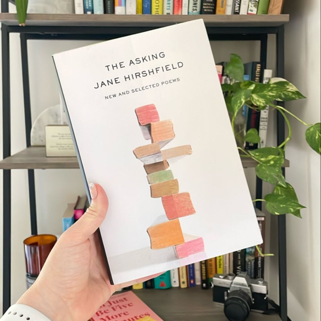 The Asking by Jane Hirshfield