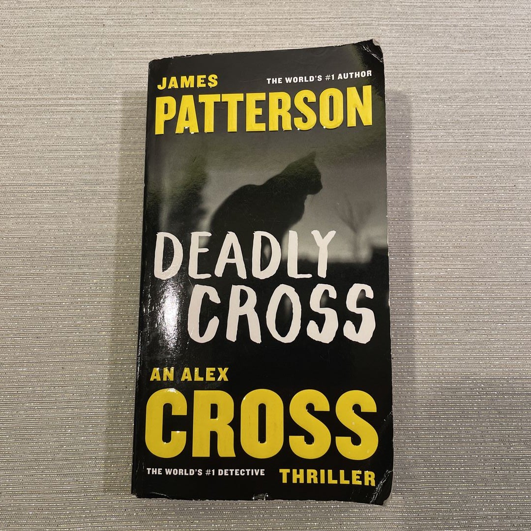 Deadly Cross by James Patterson