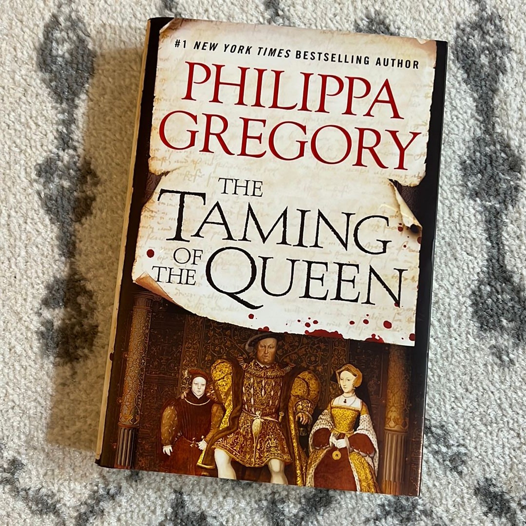 The Taming of the Queen by Philippa Gregory