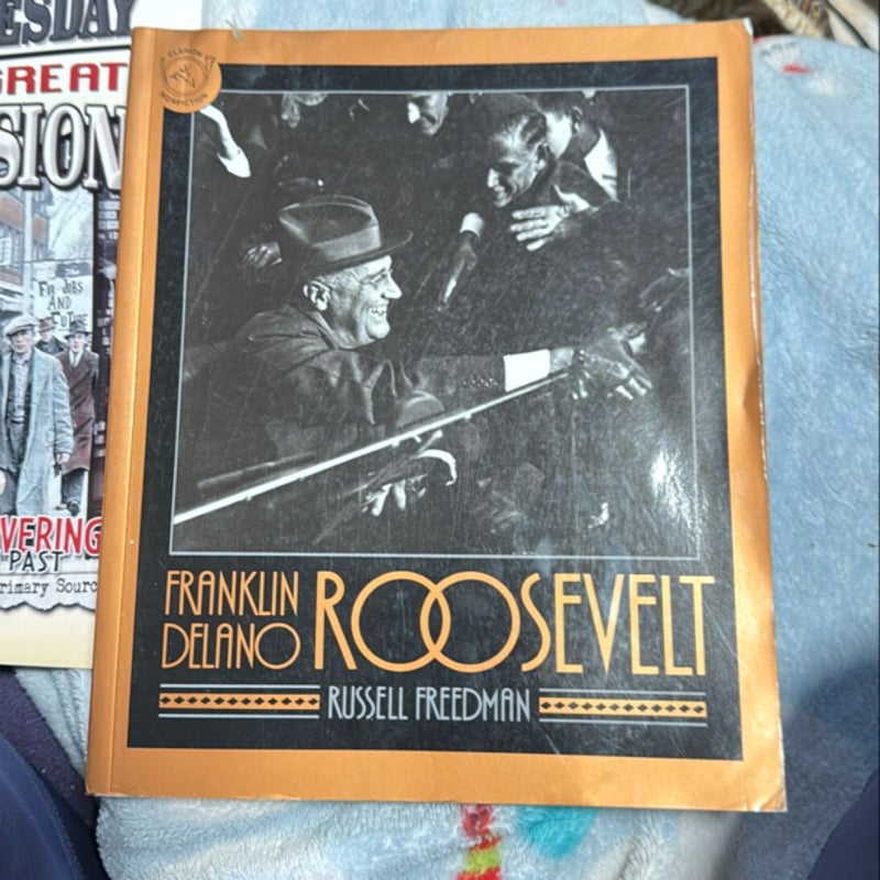 Franklin Delano Roosevelt by Russell Freedman