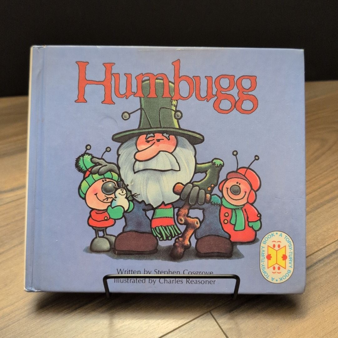 Humbugg/ Snuggle (A Topsy-Turvy Book, 1988) by Stephen Cosgrove ...
