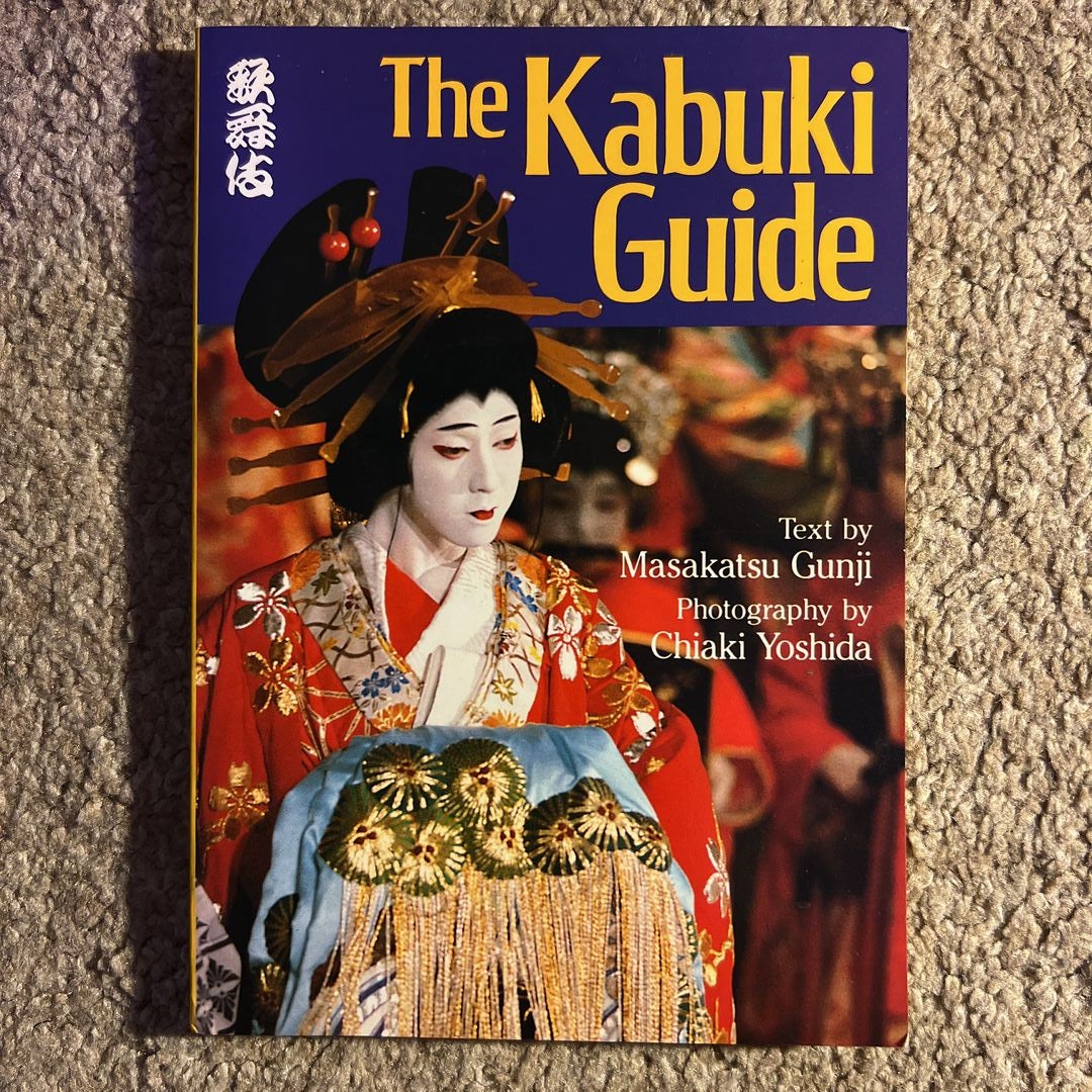 The Kabuki Guide by Masakatsu Gunji, Paperback | Pangobooks