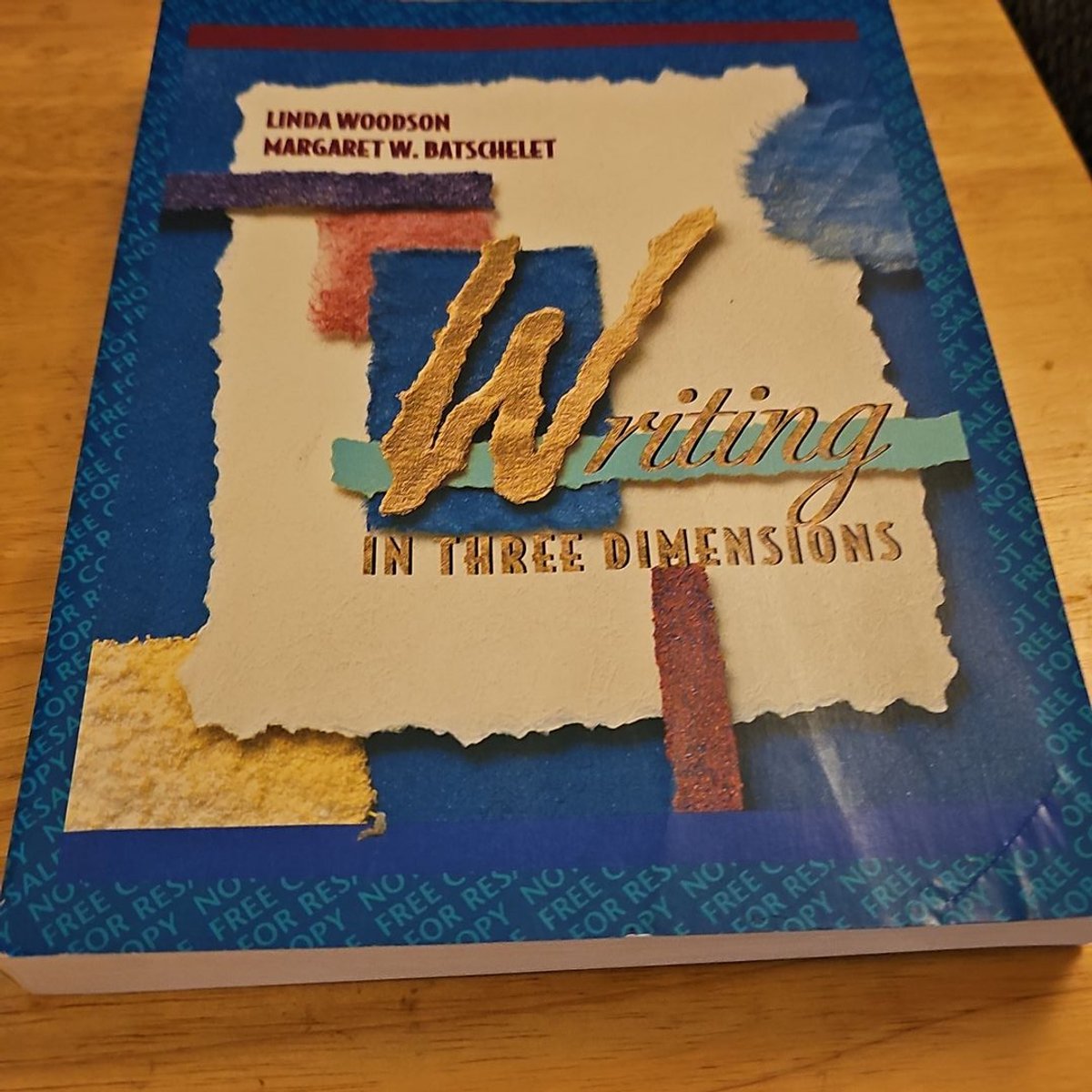 Writing in Three Dimensions by Linda Woodson, Margaret W. Batschelet