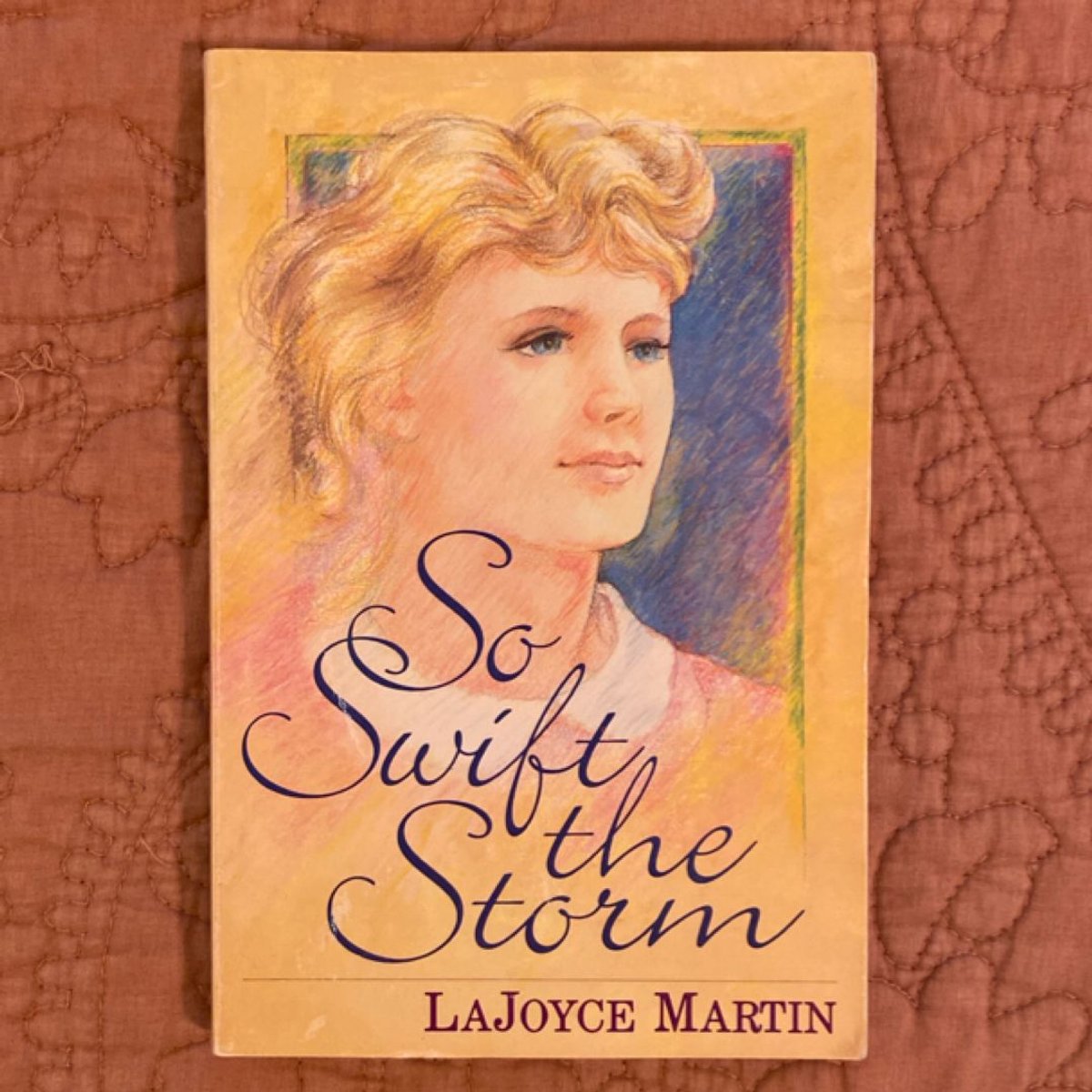 So Swift the Storm by LaJoyce Martin