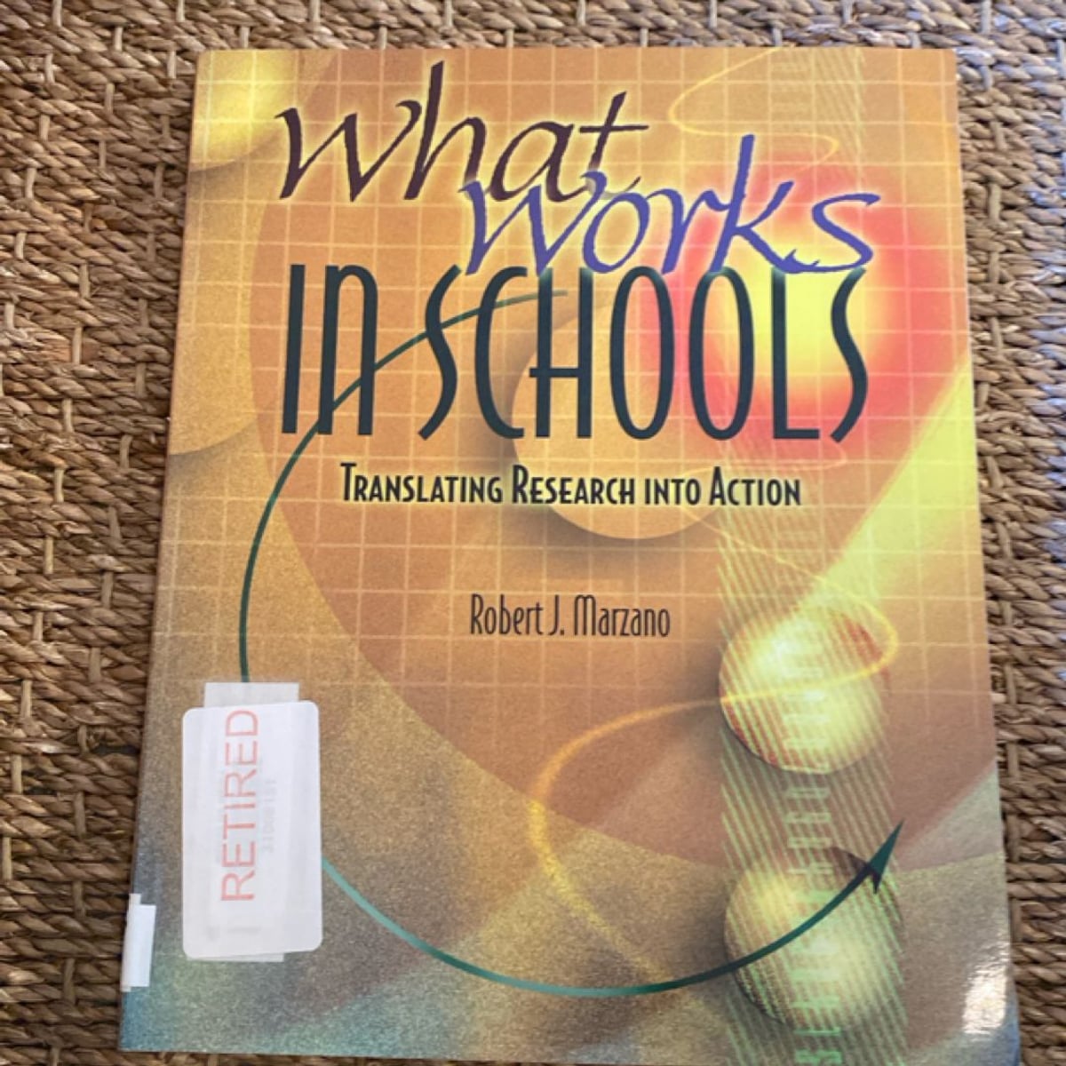 What Works in Schools by Robert J. Marzano