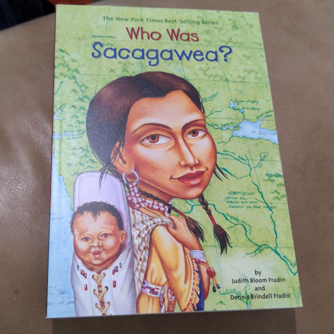 Who Was Sacagawea? by Judith Bloom Fradin, Dennis Brindell Fradin, Who HQ