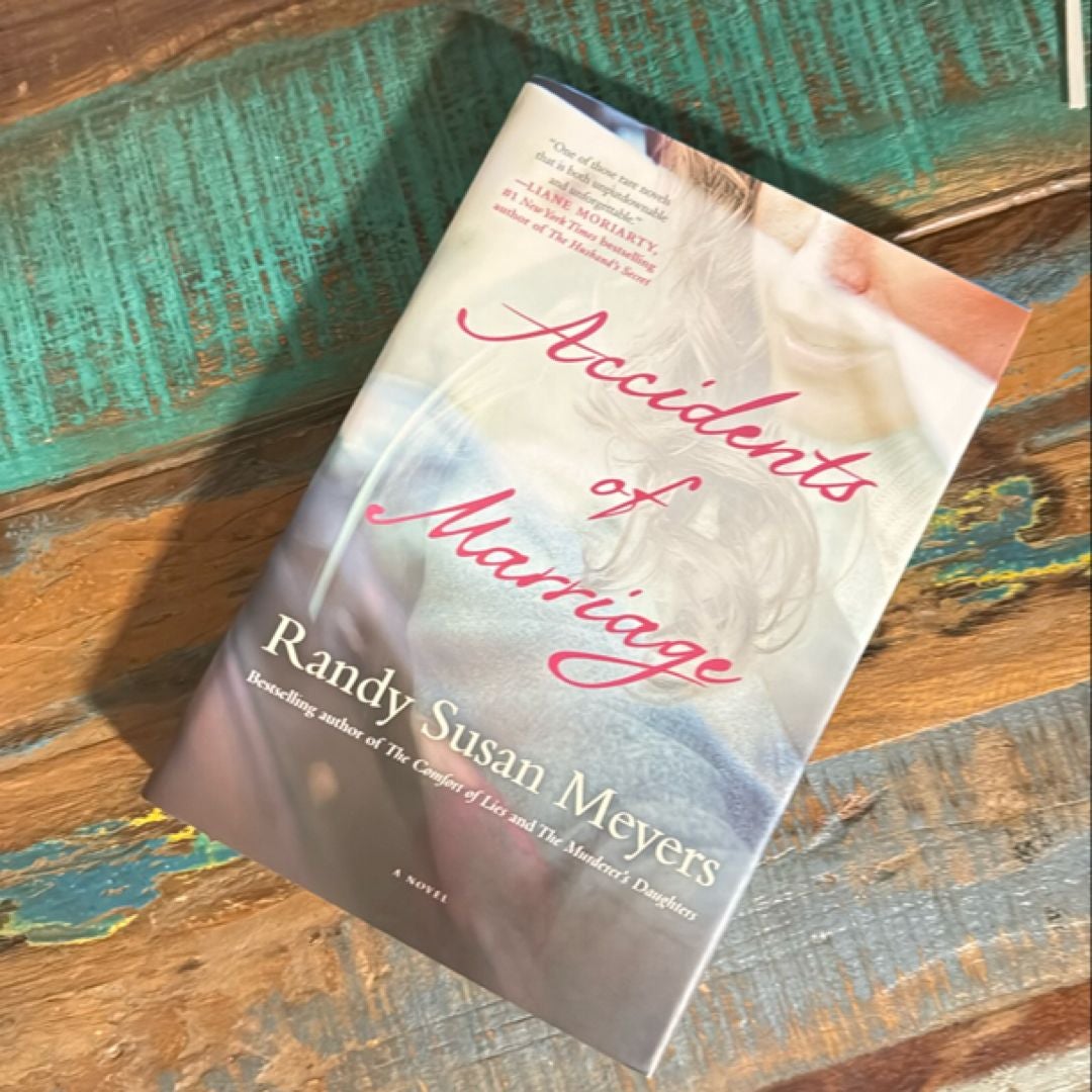 Accidents of Marriage by Randy Susan Meyers