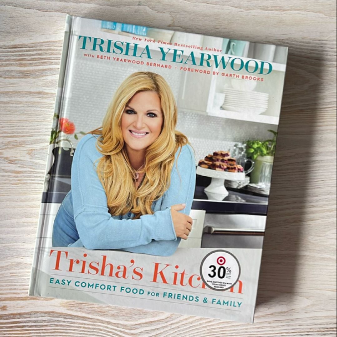 Trisha's Kitchen by Trisha Yearwood, Beth Yearwood Bernard, Garth Brooks
