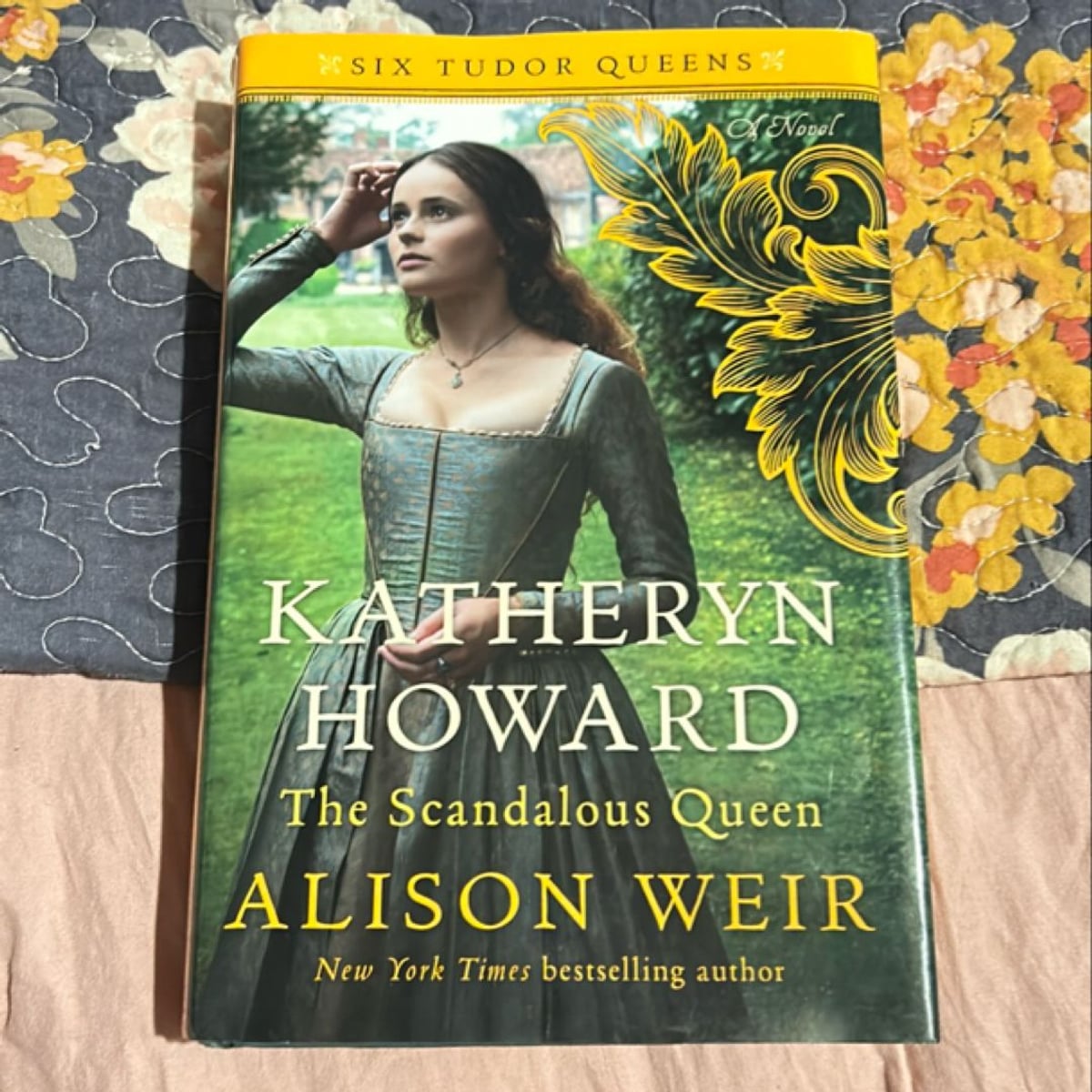 Katheryn Howard, the Scandalous Queen by Alison Weir