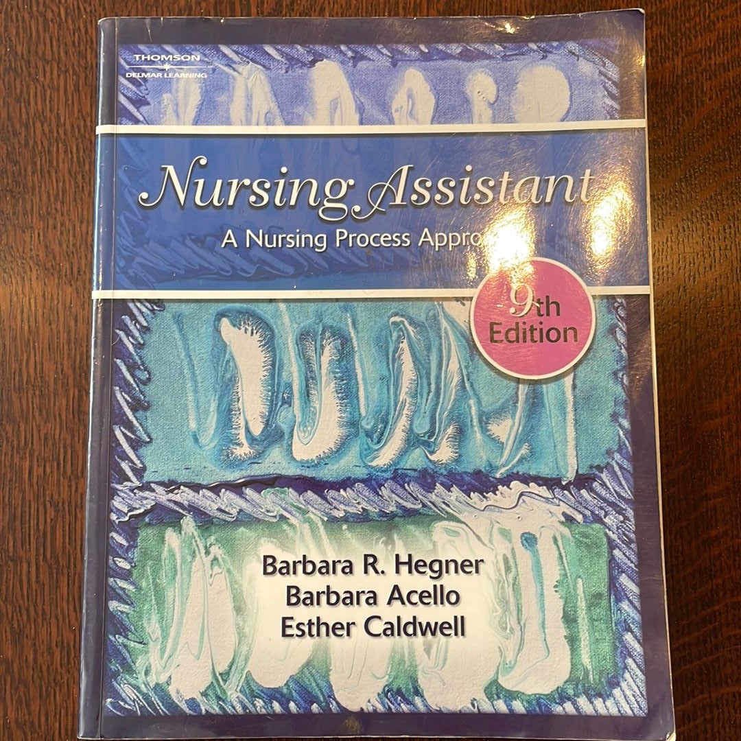 Nursing Assistant by Barbara R. Hegner, Esther Caldwell, Barbara Acello