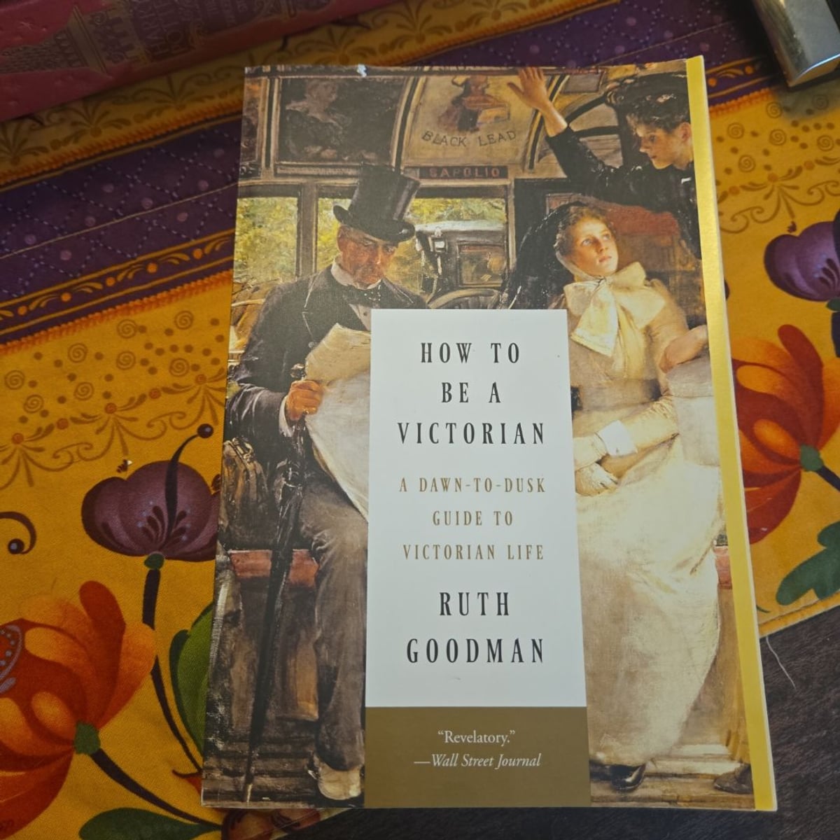 How to Be a Victorian by Ruth Goodman