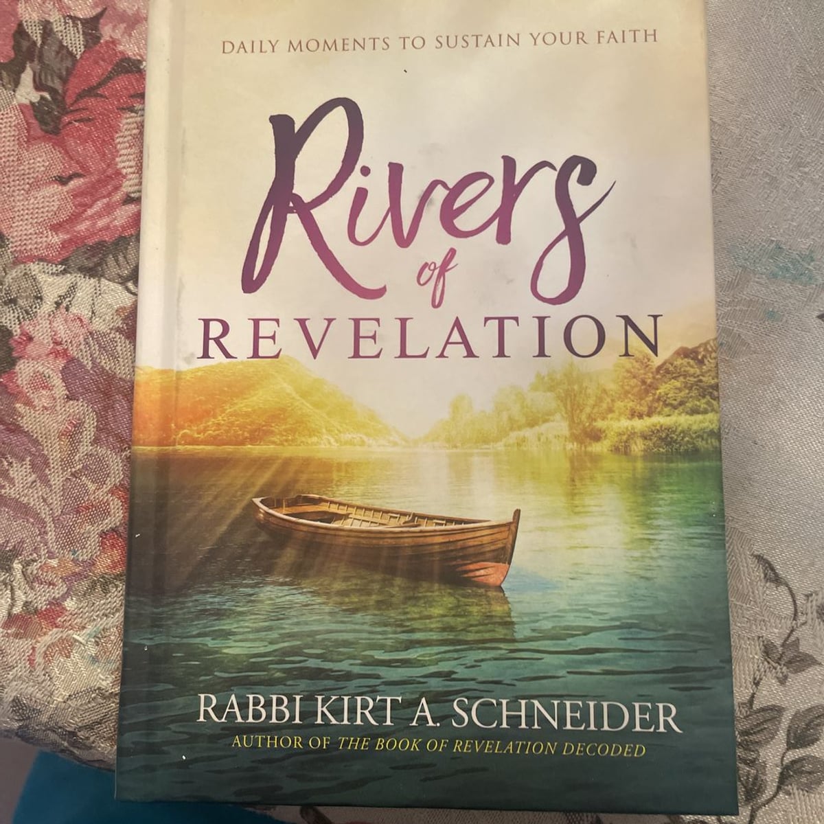 Rivers of Revelation by Rabbi Kirt A. Schneider