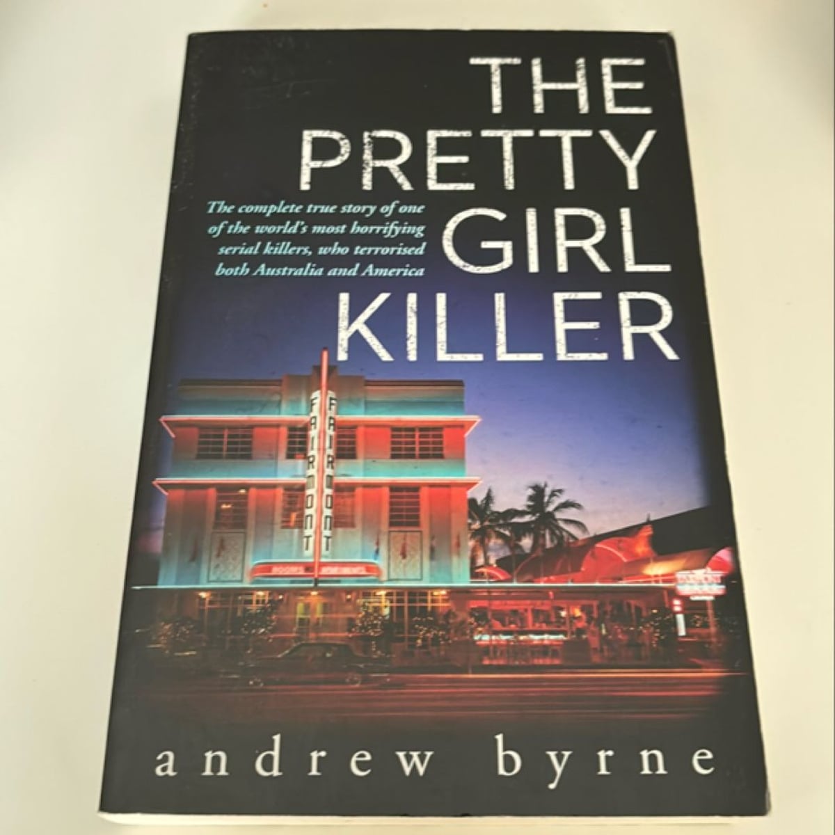 The Pretty Girl Killer by Andrew Byrne