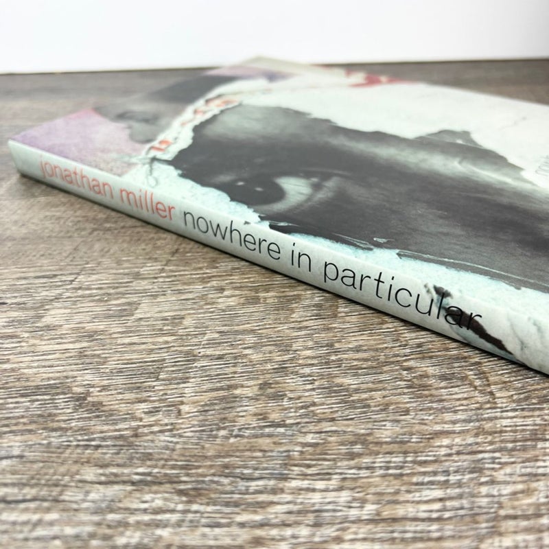 Nowhere in Particular by Jonathan Miller, Hardcover | Pangobooks