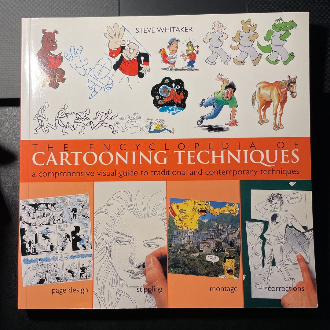 The Encyclopedia of Cartooning Techniques by Steve Whitaker