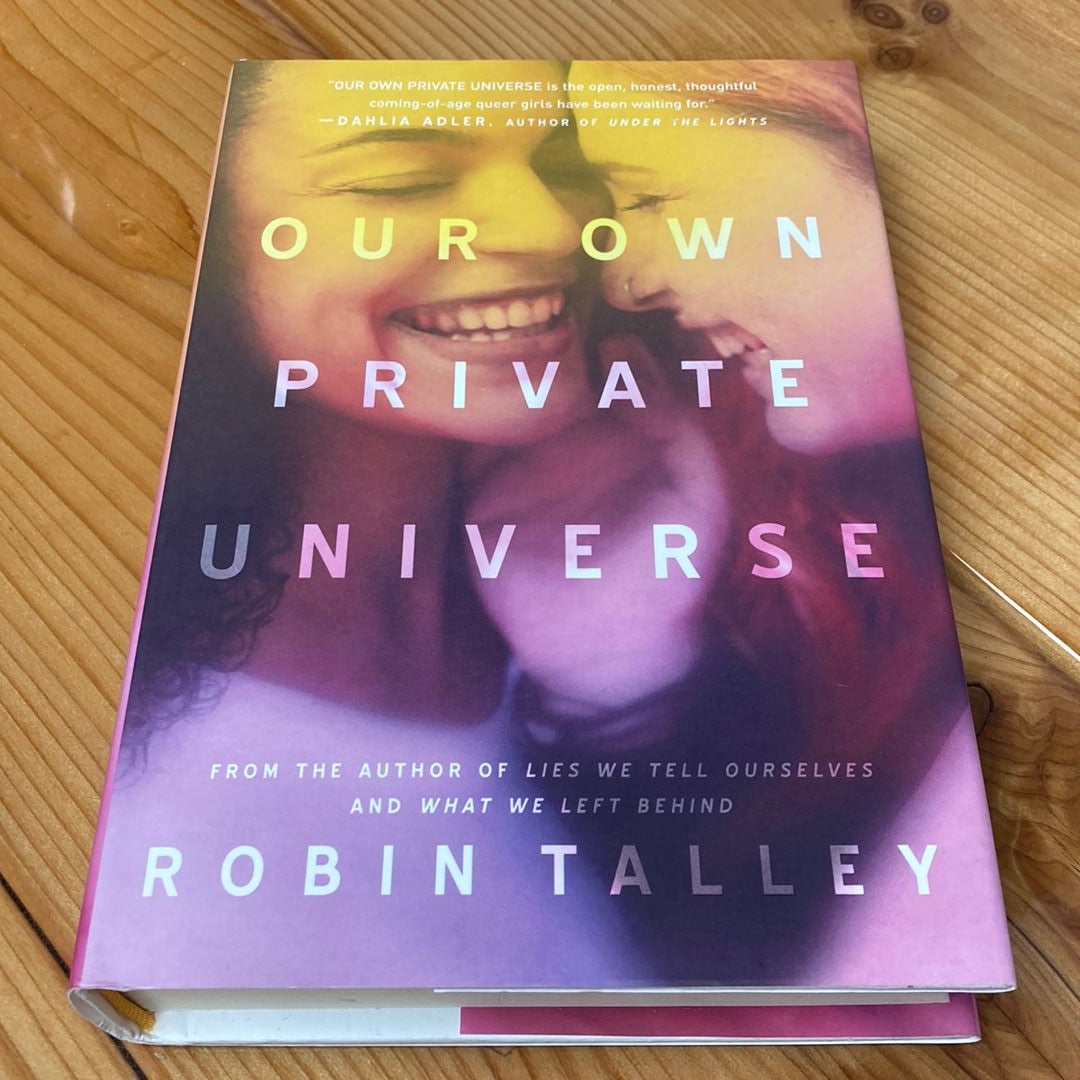 Our Own Private Universe by Robin Talley