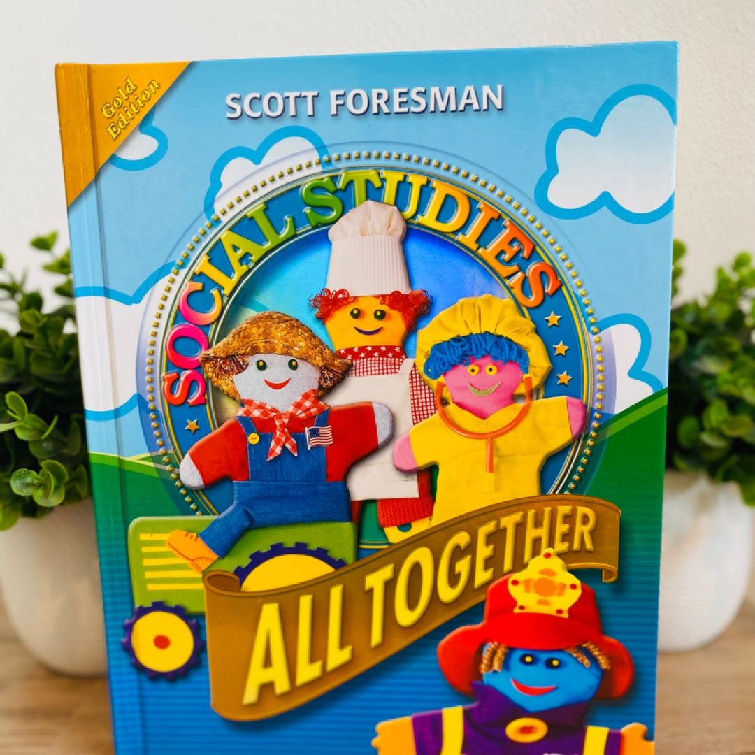 Scott Foresman Social Studies by Candy Dawson Boyd, Carol Berkin