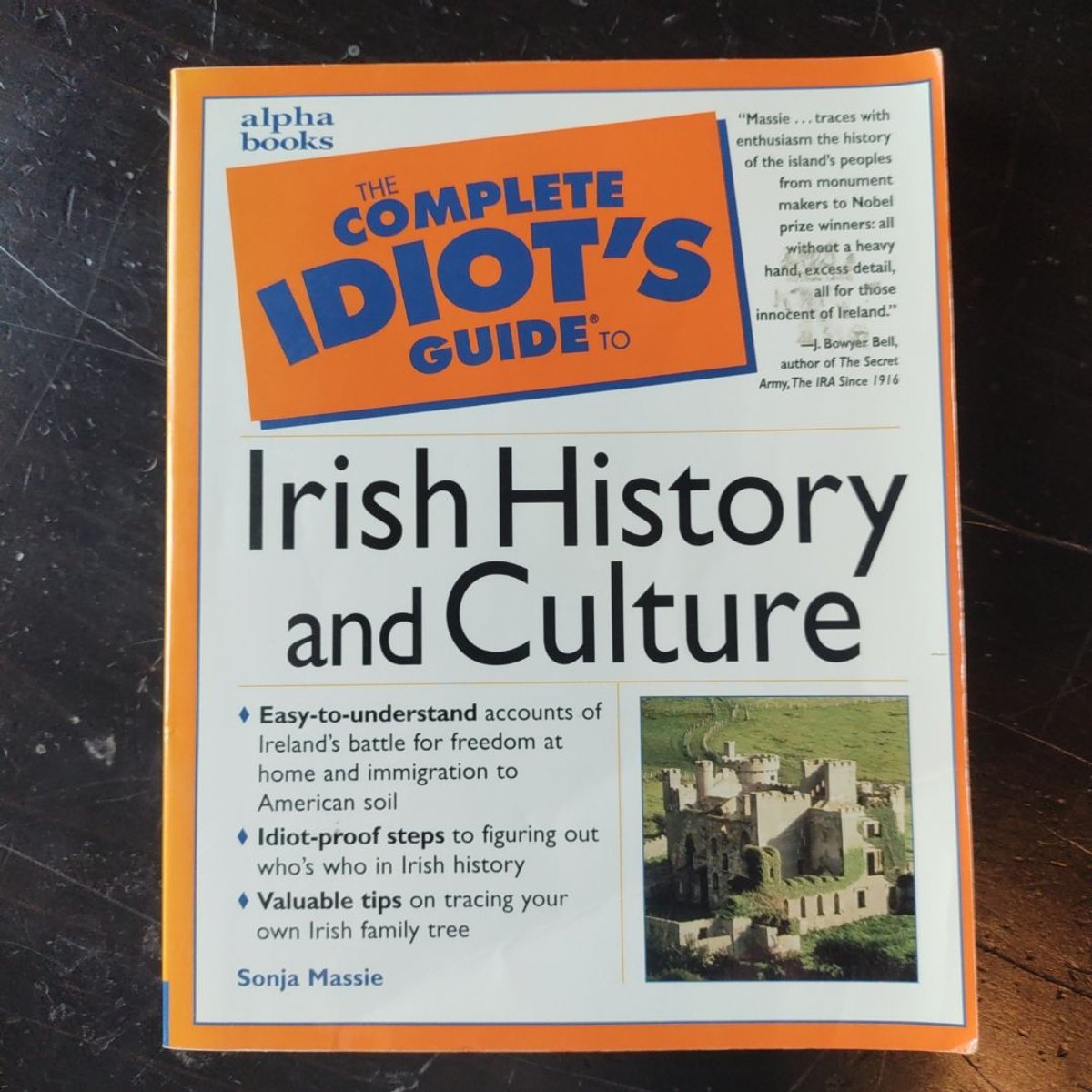 The Complete Idiot's Guide to Irish History and Culture by Sonja Massie