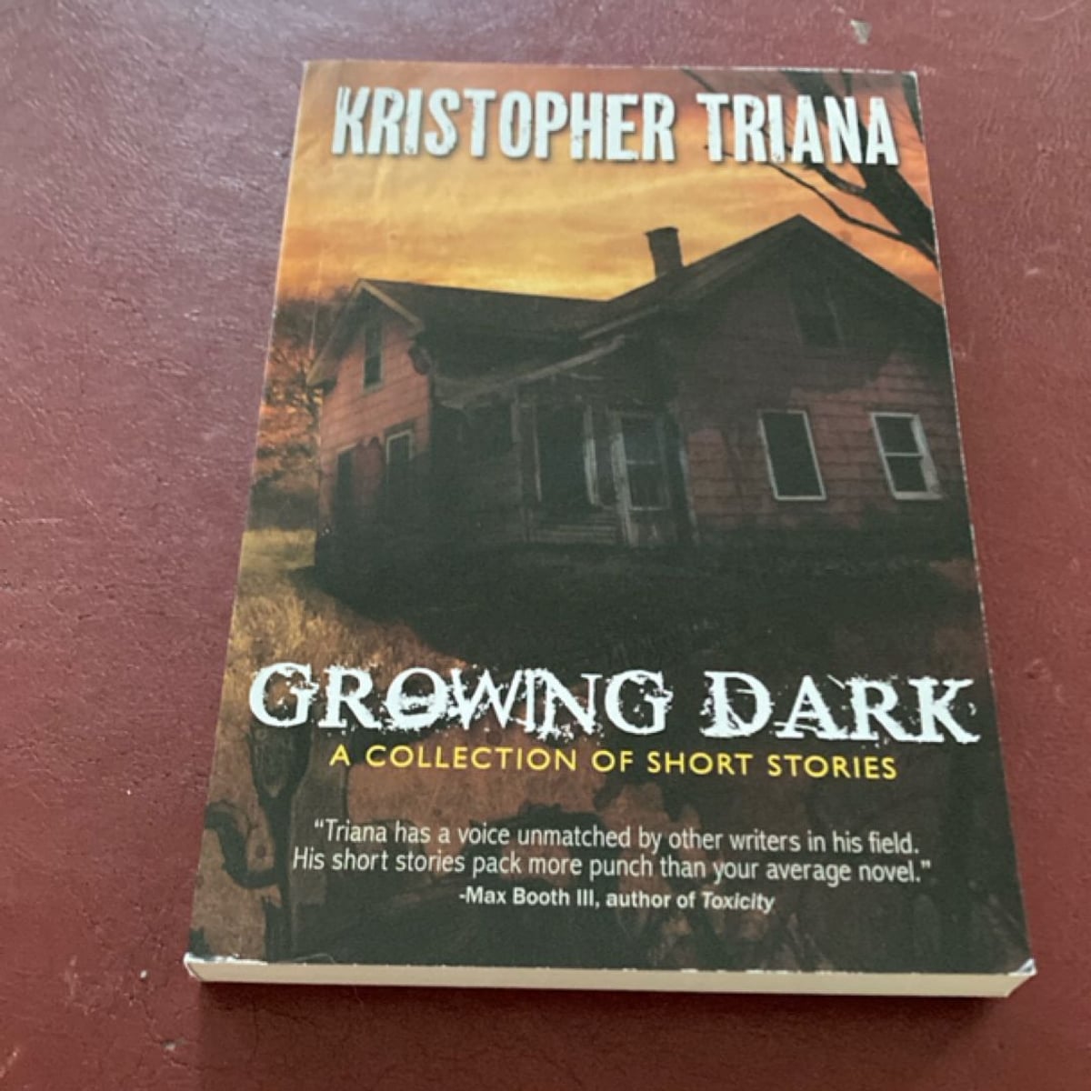 Growing Dark by Kristopher Triana