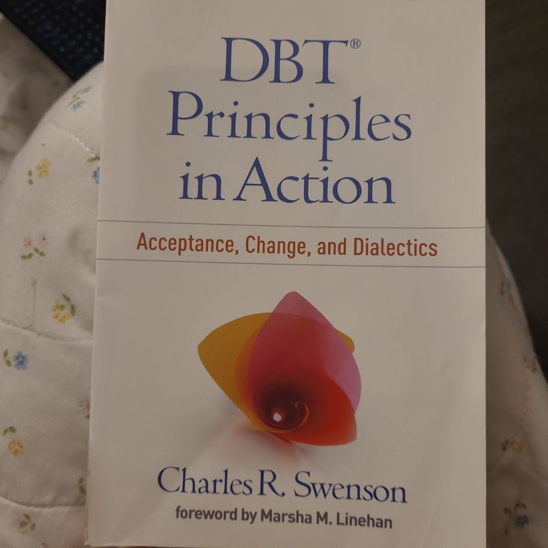 DBT Principles in Action by Charles R. Swenson, Marsha M. Linehan