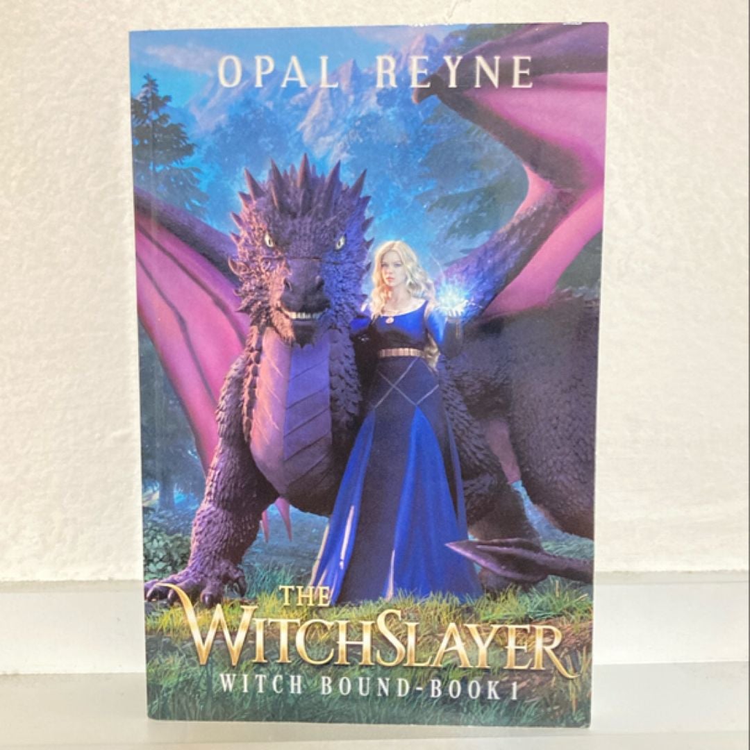 The WitchSlayer by Opal Reyne