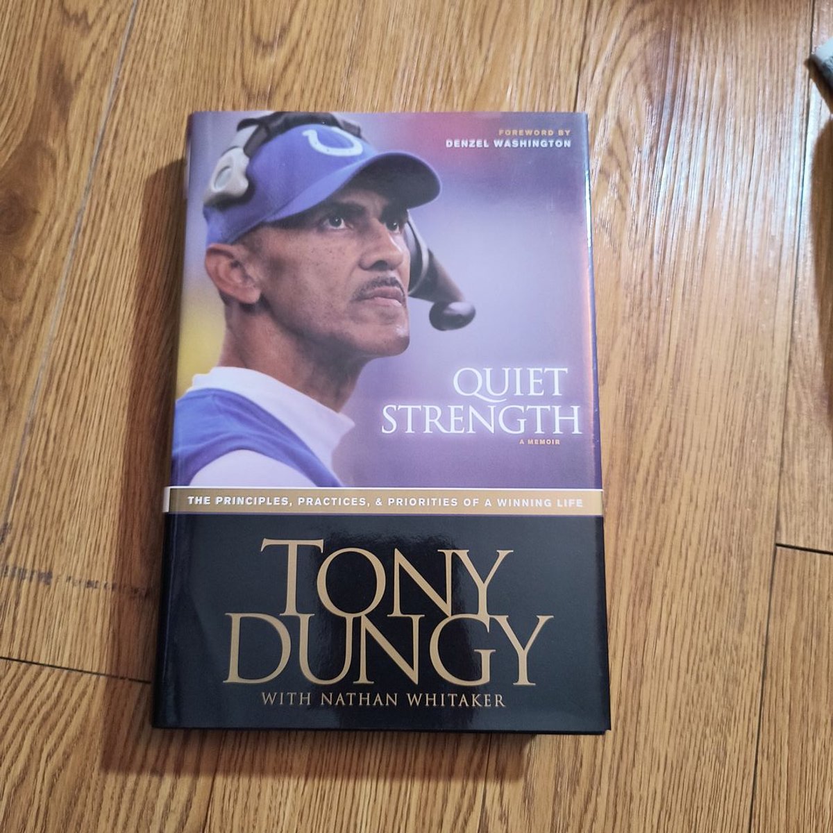 Quiet Strength by Tony Dungy, Denzel Washington, Nathan Whitaker