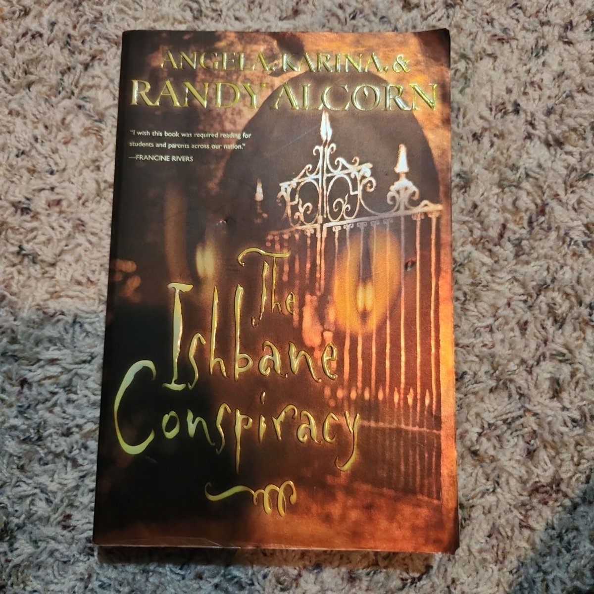 The Ishbane Conspiracy by Randy Alcorn, Angela Alcorn, Karina Alcorn
