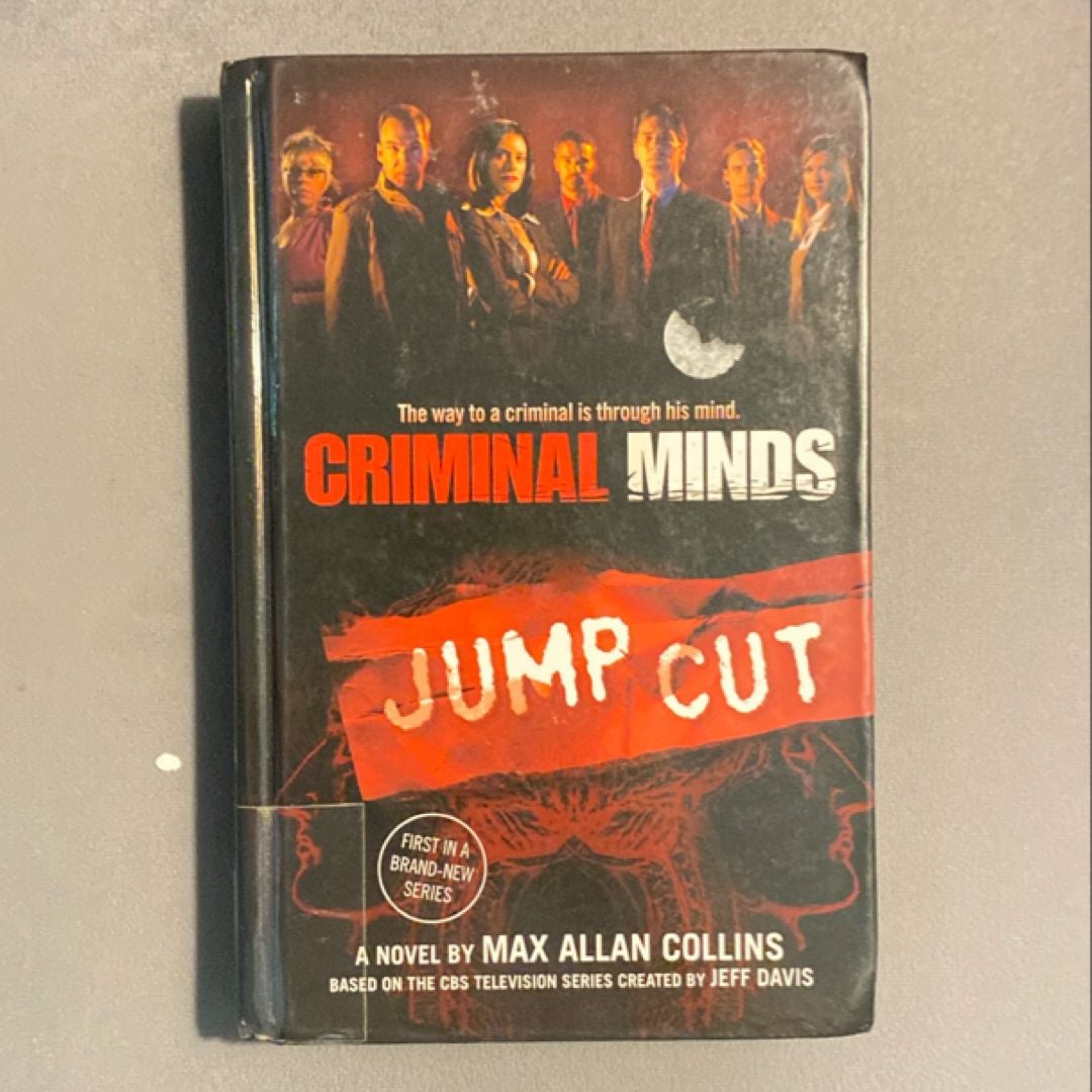 Criminal Minds: Jump Cut by Max Allan Collins