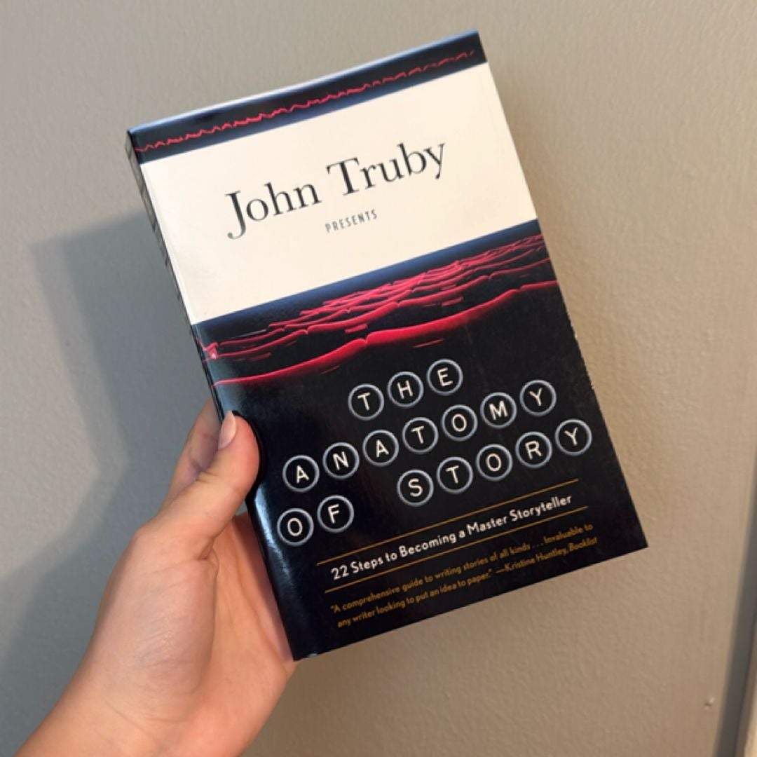 The Anatomy of Story by John Truby