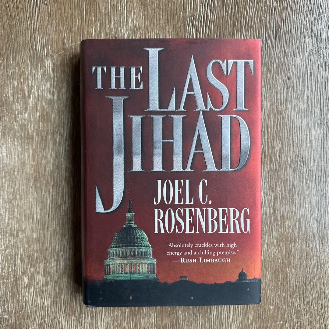 The Last Jihad by Joel C. Rosenberg