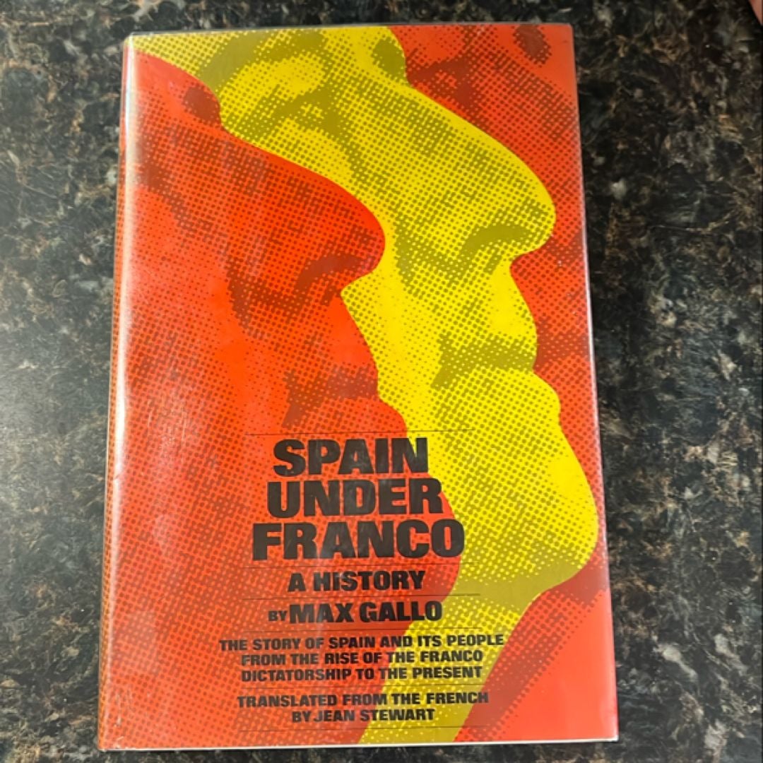 Spain under Franco by Max Gallo