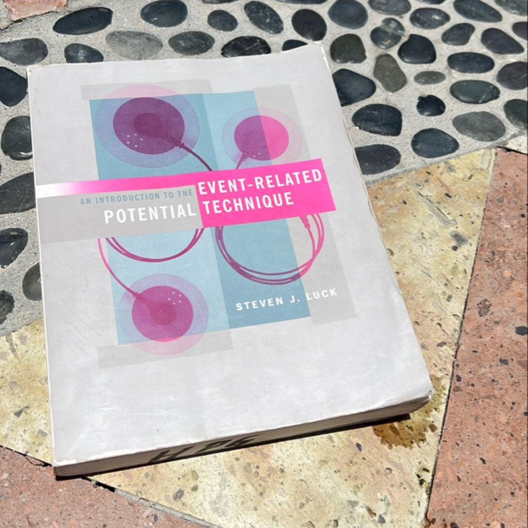 An Introduction to the Event-Related Potential Technique by Steven J. Luck