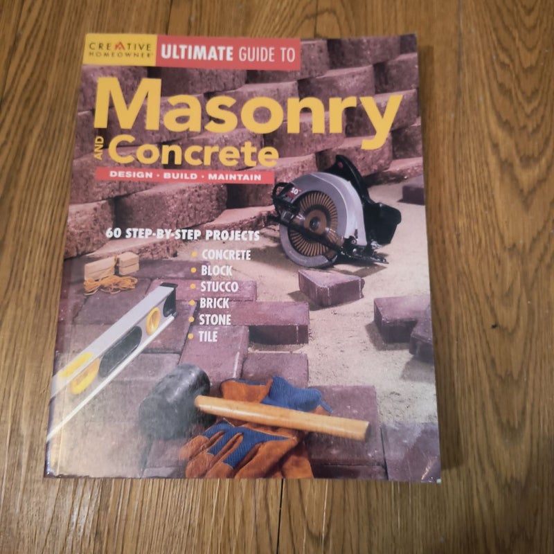 Masonry and Concrete by Creative Homeowner Editors