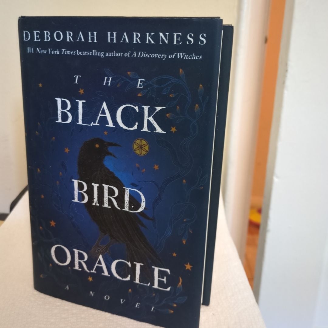 The Black Bird Oracle by Deborah Harkness